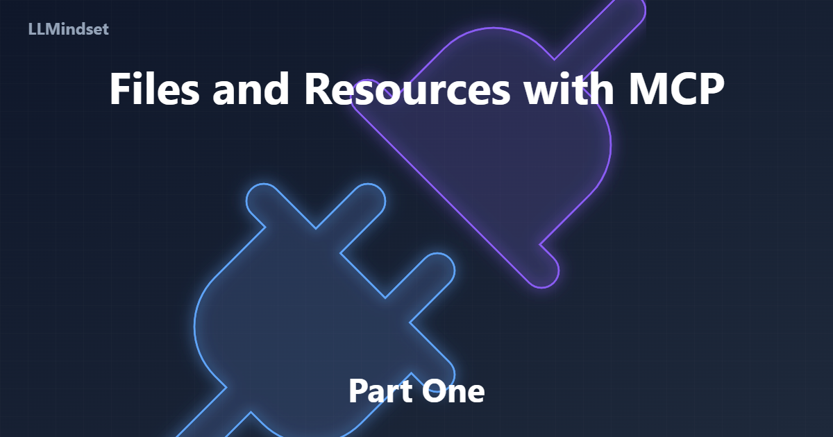 Files and Resources with MCP - Part 1 – LLMindset.co.uk